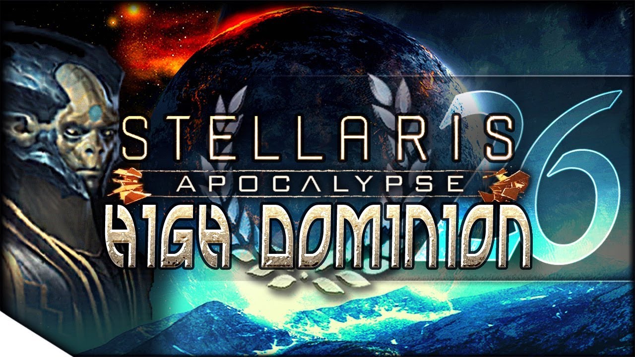 The Automated Dreadnought | STELLARIS: Apocalypse — High Dominion 26 ...