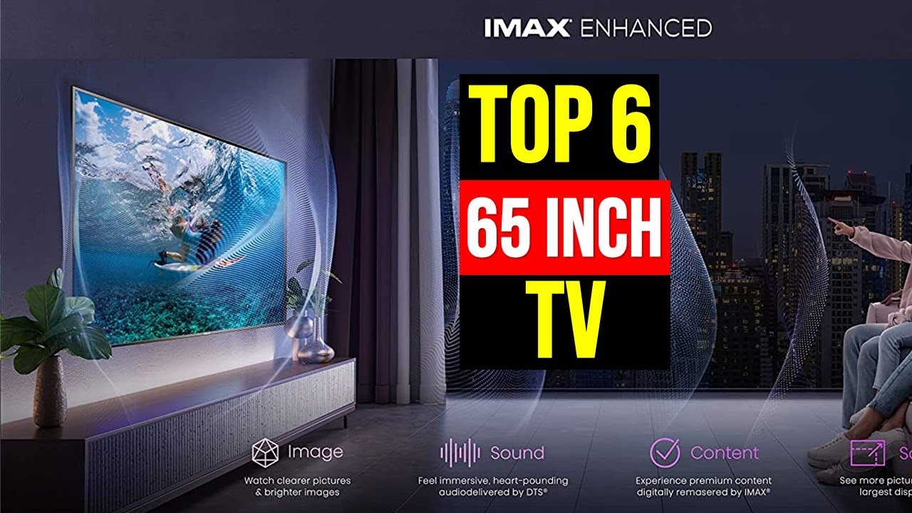 Best 65 Inch TV 2023 - The Only 6 You Should Consider Today /Top 6 BEST ...