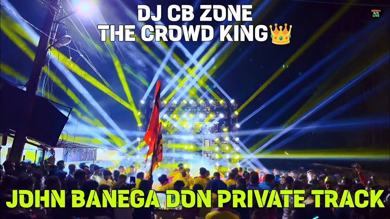 Dj Cb Zone Play John Banega Don Private Track🔥 l Dj Cb Zone The Crowd ...