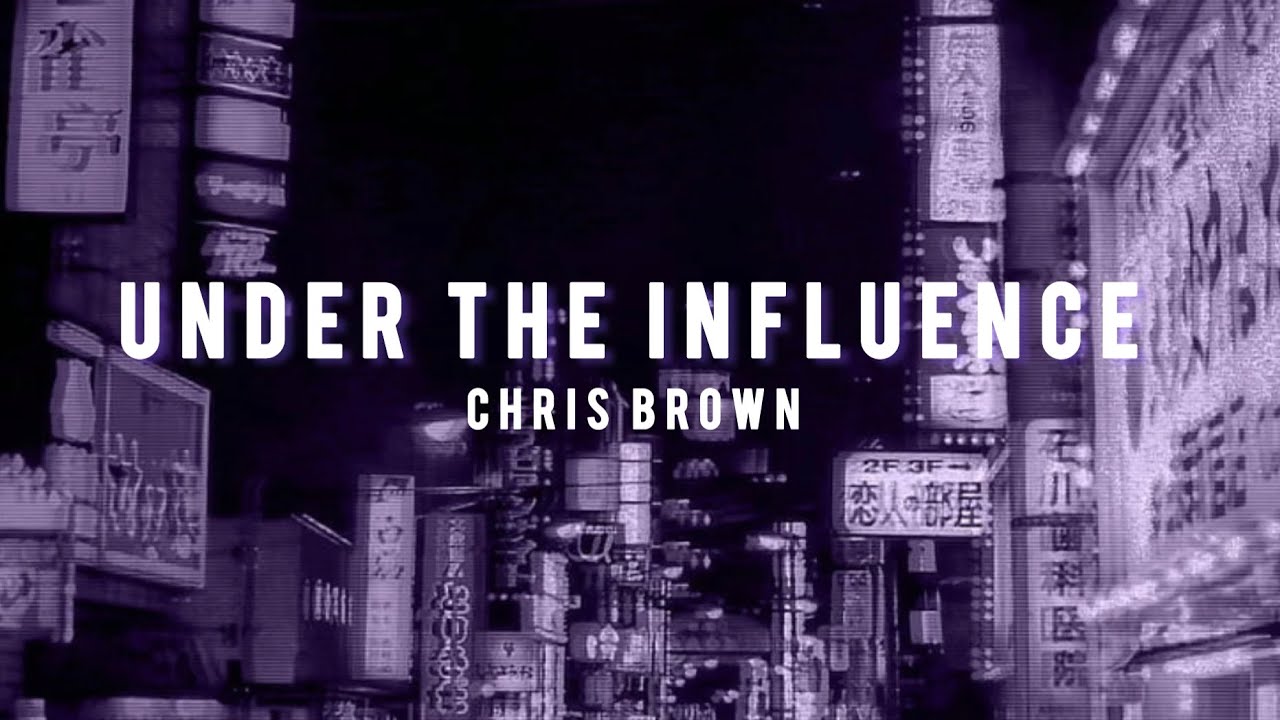 Under the Influence - Chris Brown - YouTube