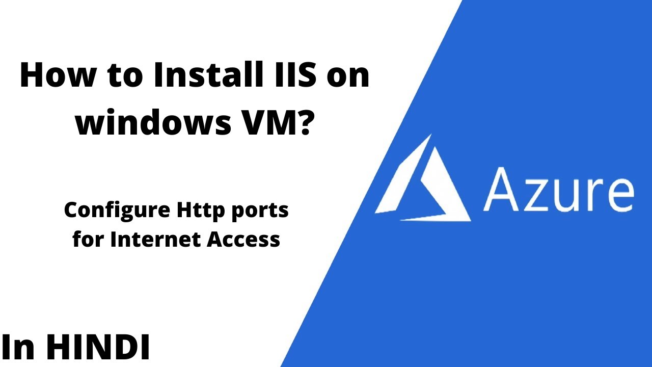 Installing And Configuring Iis Server On Vm In Azure Azure For Beginners 1451