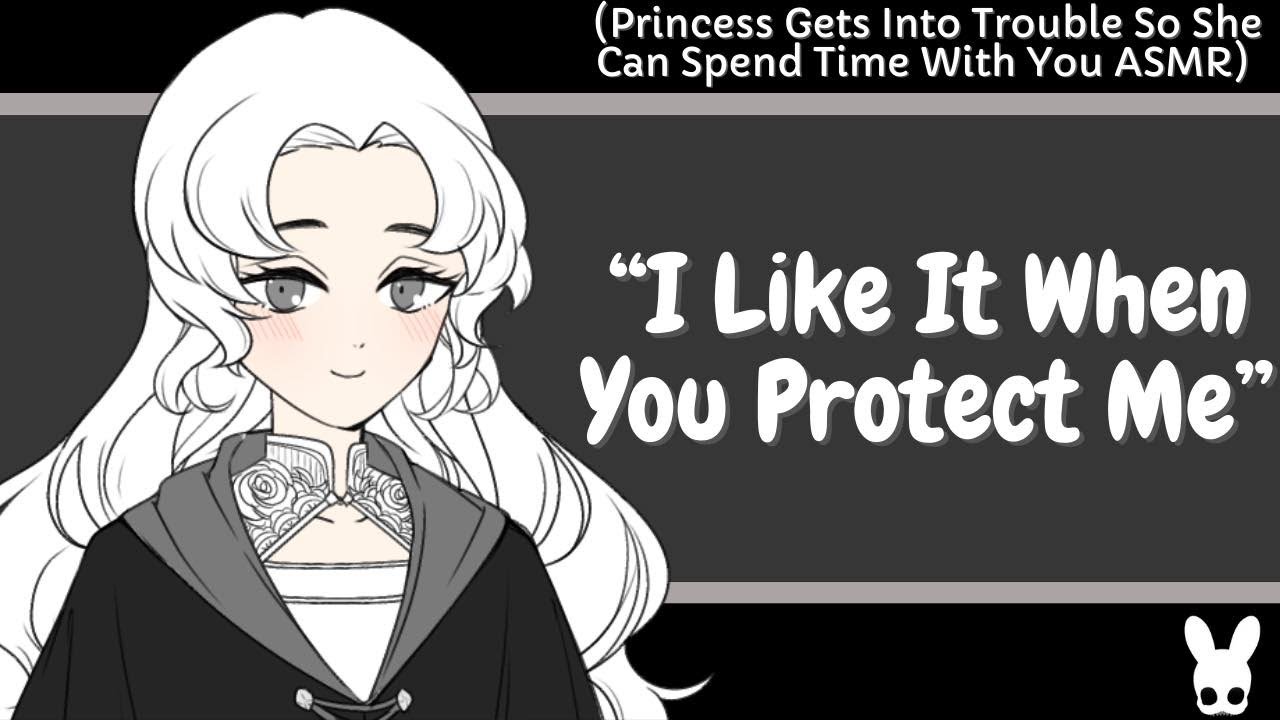 I Like It When You Protect Me (Princess ASMR) - YouTube