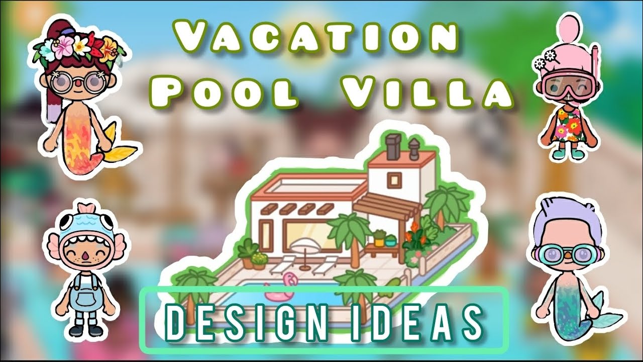 Vacation Pool Villa Design Ideas | Toca Boca Life World Summer Time ...