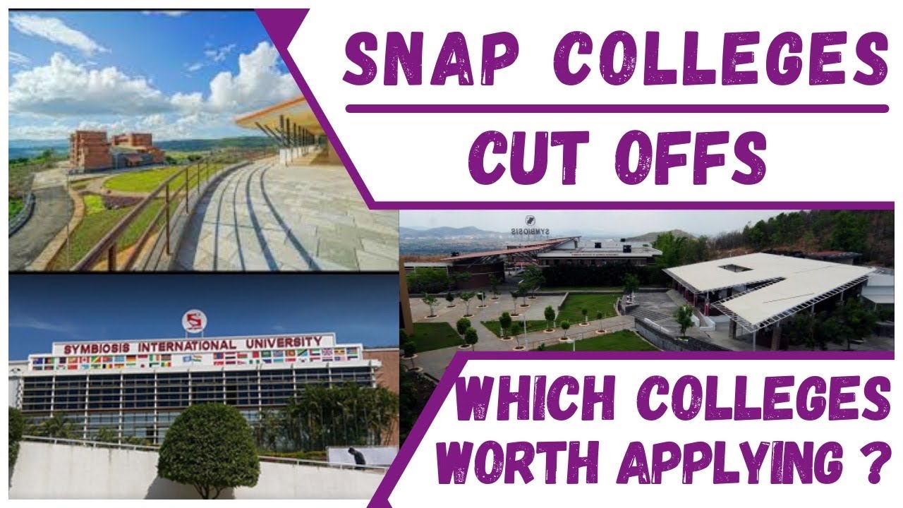 All SNAP Colleges Cut Offs | Which SNAP Colleges Worth Applying ? - YouTube