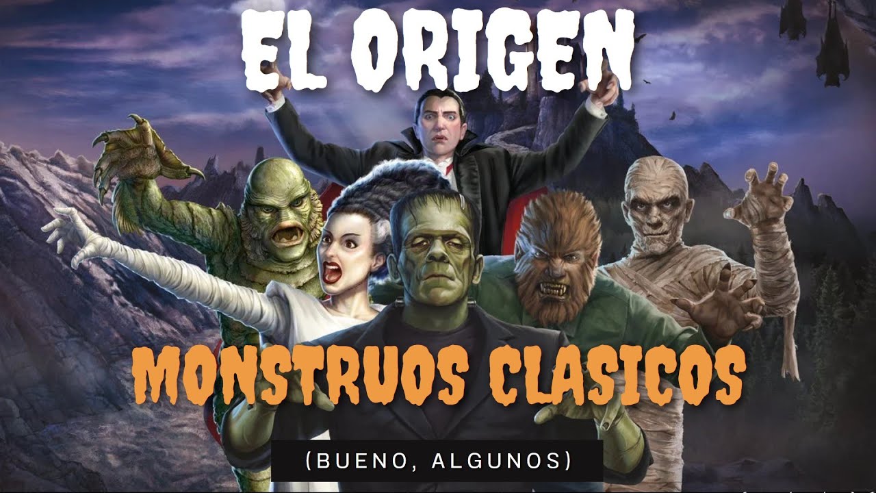 El origen de TODOS los monstruos clasicos del terror (Bueno, algunos ...