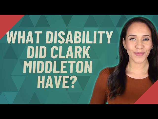 Clark Middleton Disability