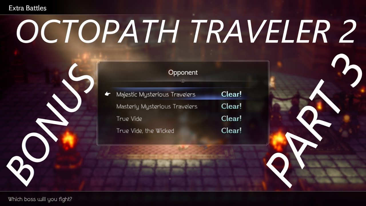 Octopath Traveler 2, オクトパストラベラー 2, True Vide, the Wicked EXTRA BATTLES ...