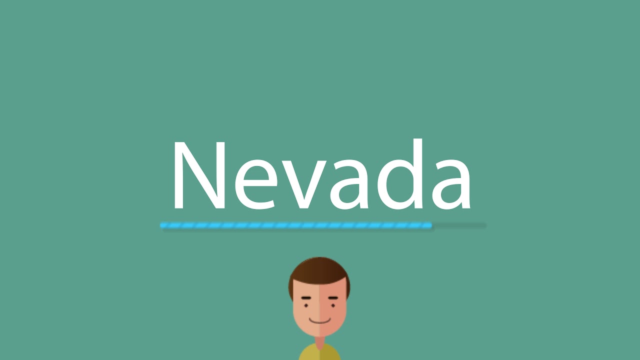 Nevada pronunciation - YouTube
