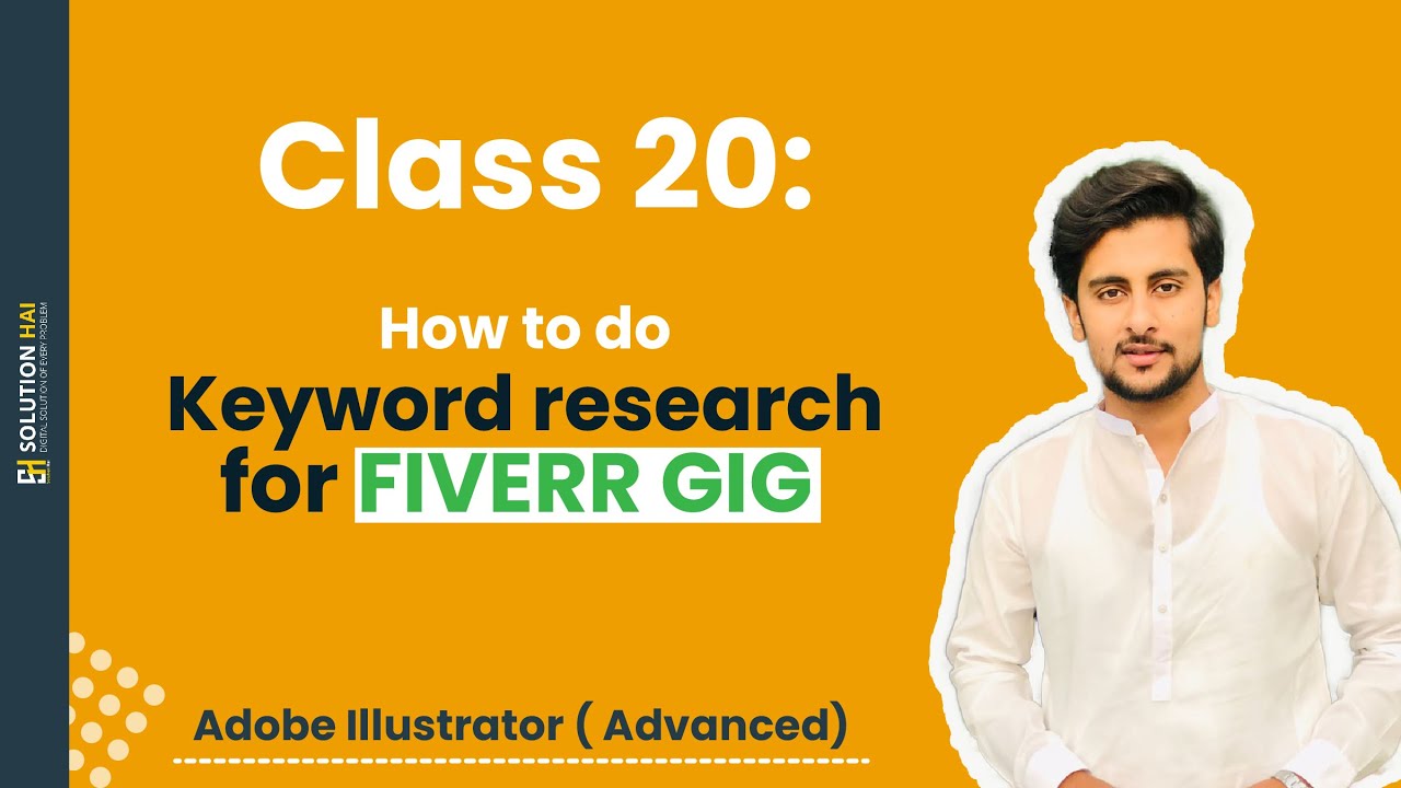 How to do Keyword research for Fiverr Gig | Class 20 | Saadullahsultan ...