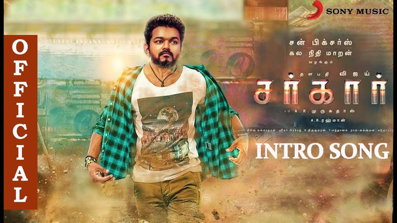 Sarkar - Intro Song : Vijay | Keerthi Suresh | A.R. Rahman | Thalapathy ...