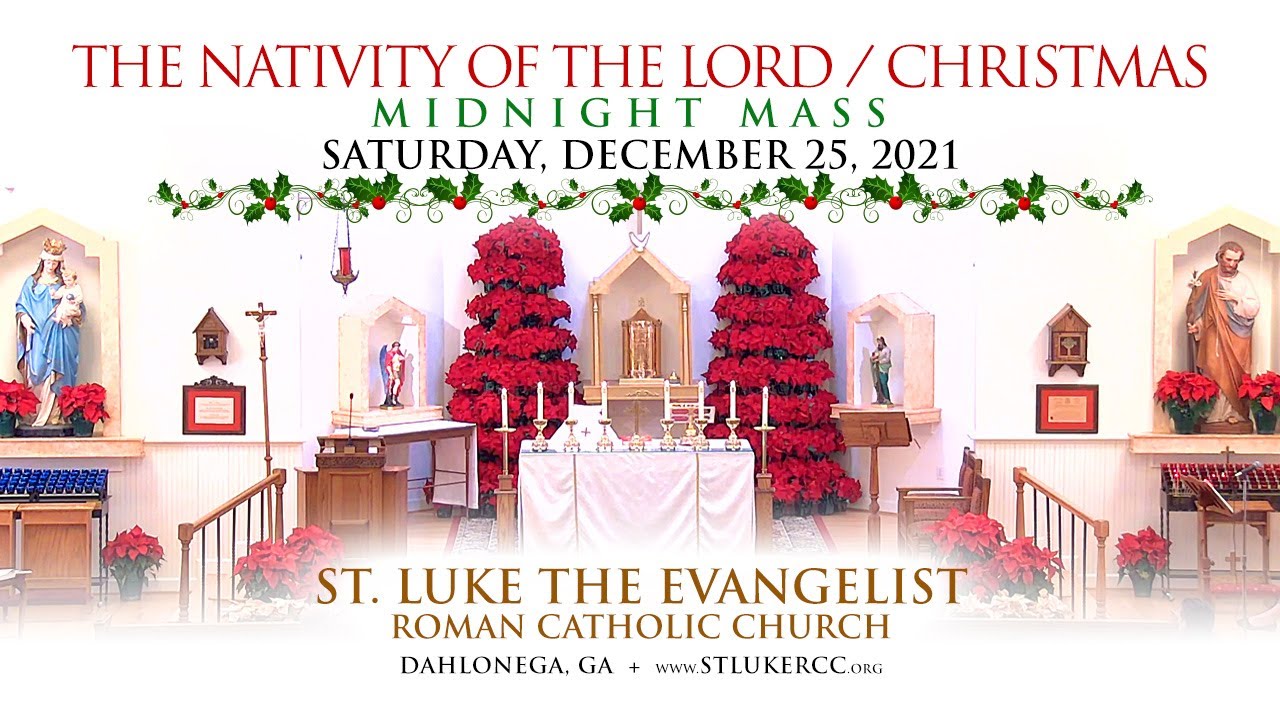 The Nativity of the Lord (Christmas) Midnight Mass - YouTube