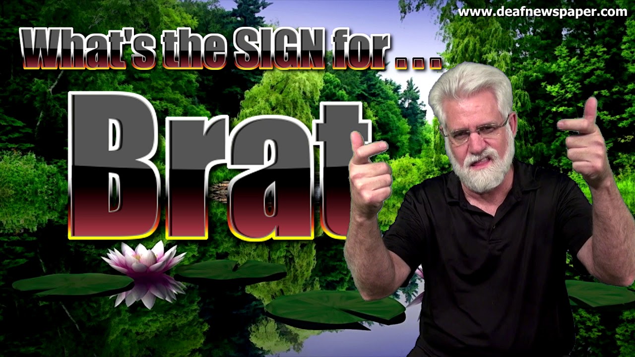 ASL: Sign for BRAT #10 - YouTube