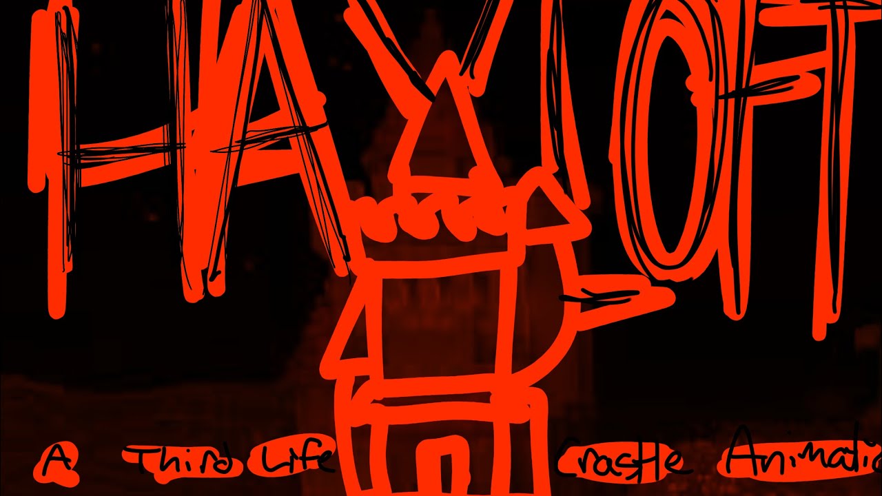HAYLOFT 2 | A Crastle Third Life Animatic - YouTube