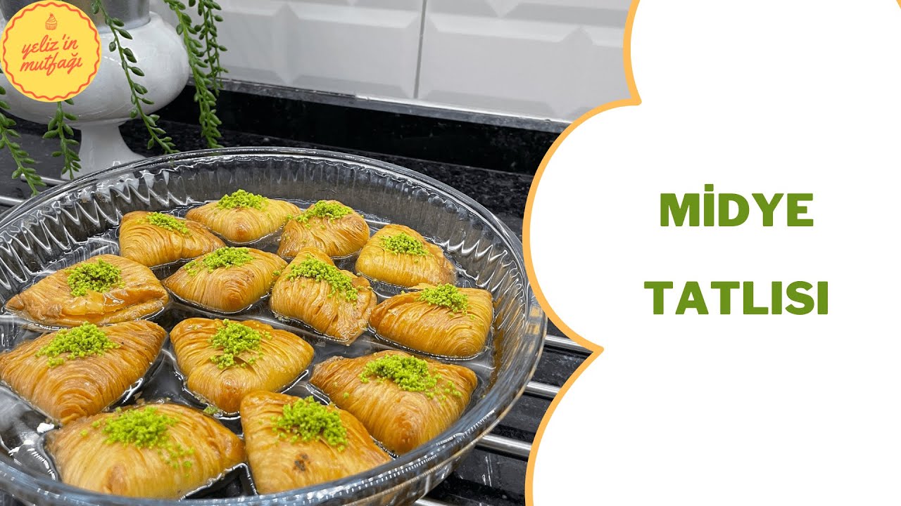 BAKLAVAYI ARATMAYACAK KIYIR KIYIR BİR TATLI! MİDYE TATLISI TARİFİ ...
