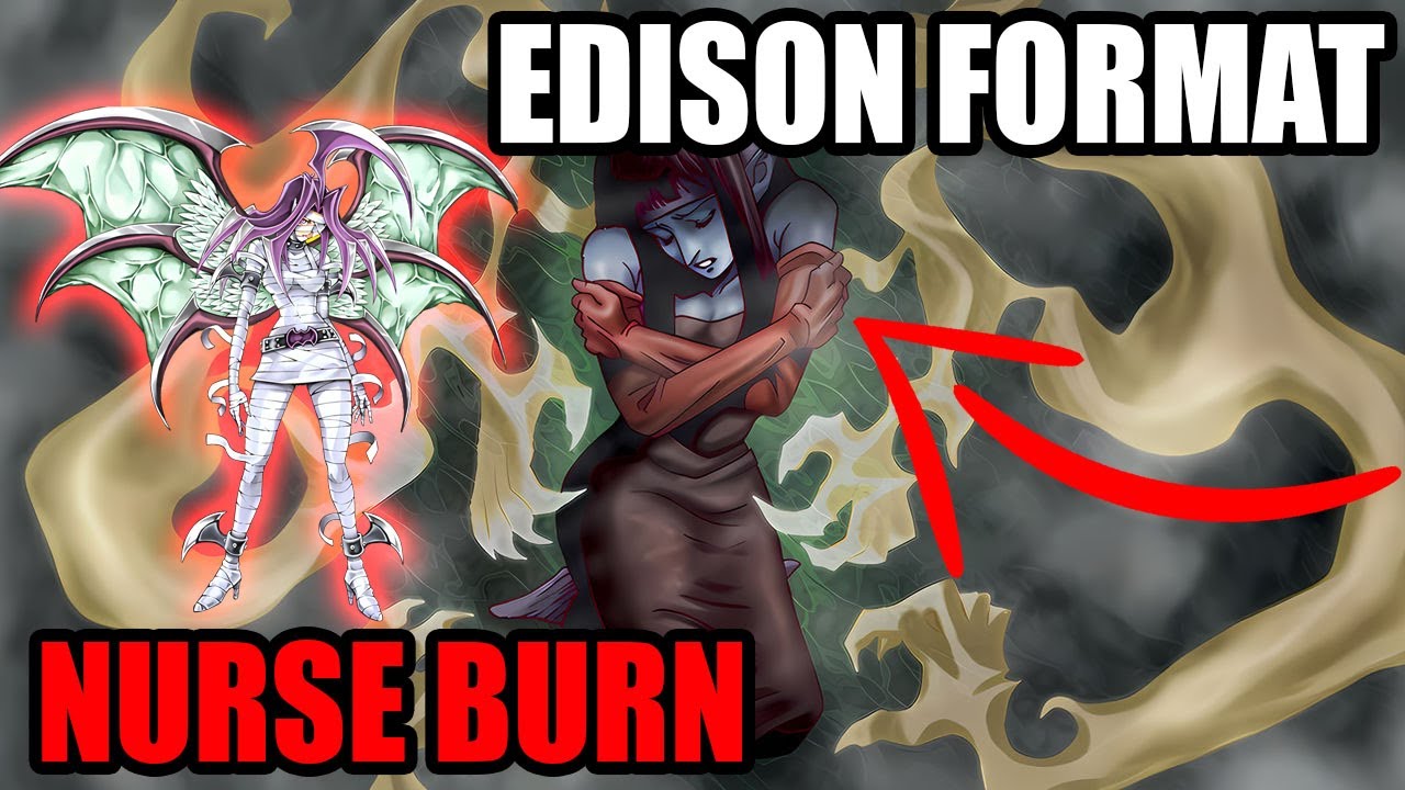 Nurse Burn Deck Profile - Edison Format - YUGIOH! - YouTube