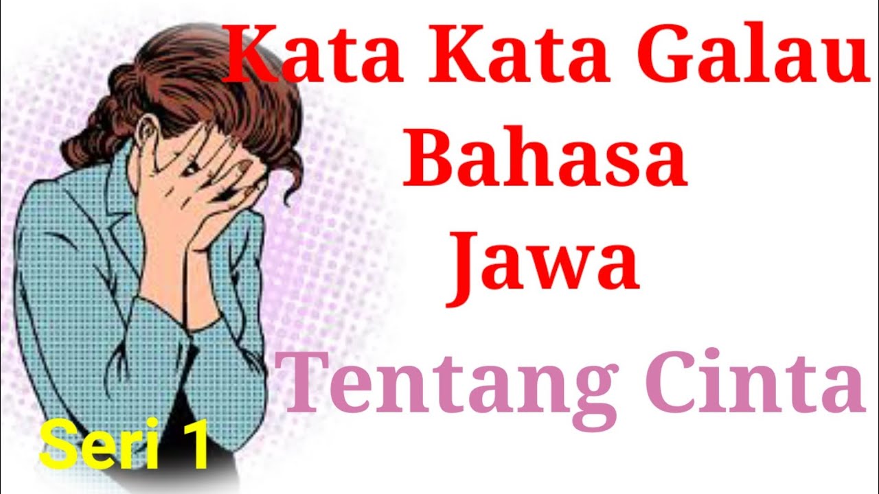 Kata Kata Galau Bahasa Jawa
