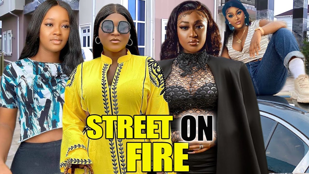 STREET ON FIRE(NEW TRENDING BLOCKBUSTER MOVIE)DESTINY ETIKO/LIZZY GOLD ...