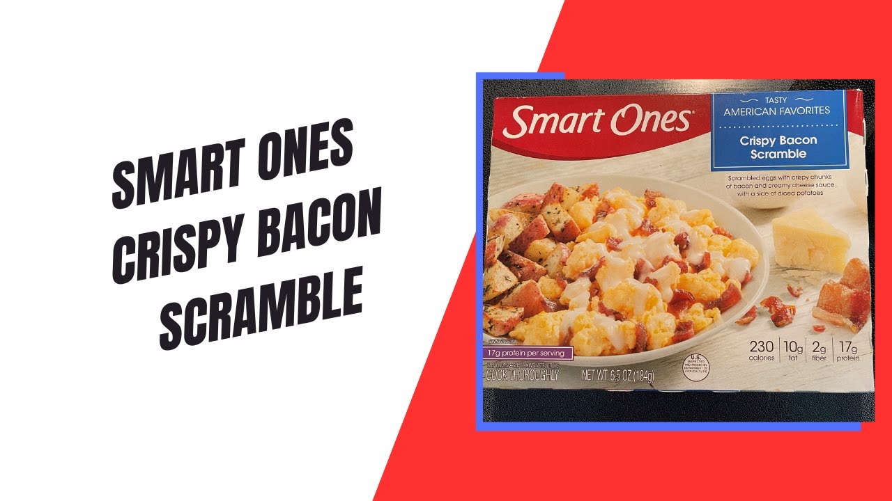 Smart Ones Crispy Bacon Scramble - YouTube
