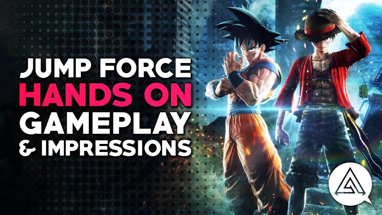 Hands On | Jump Force Gameplay & Impressions - YouTube