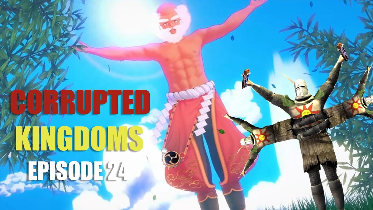 CORRUPTED KINGDOMS | EP 24 | GRANDPA RISING - YouTube
