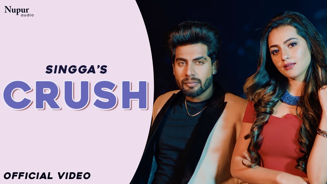 SINGGA : Crush (Full Song) | Bunty Bains | Latest Punjabi Songs 2020 ...