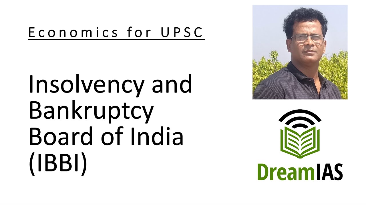 Economics for UPSC: Insolvency and Bankruptcy Board of India (IBBI ...