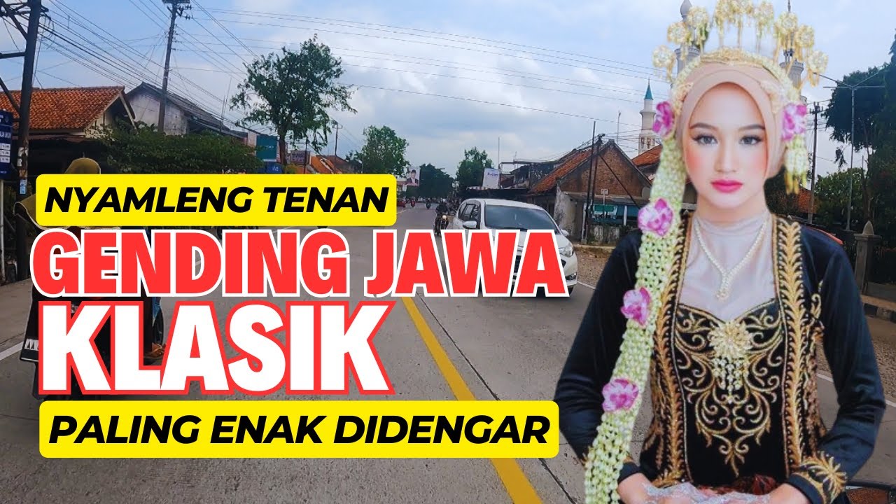 GENDING JAWA KLASIK NYAMLENG, GENDING JAWA KLASIK PENGANTAR TIDUR ...