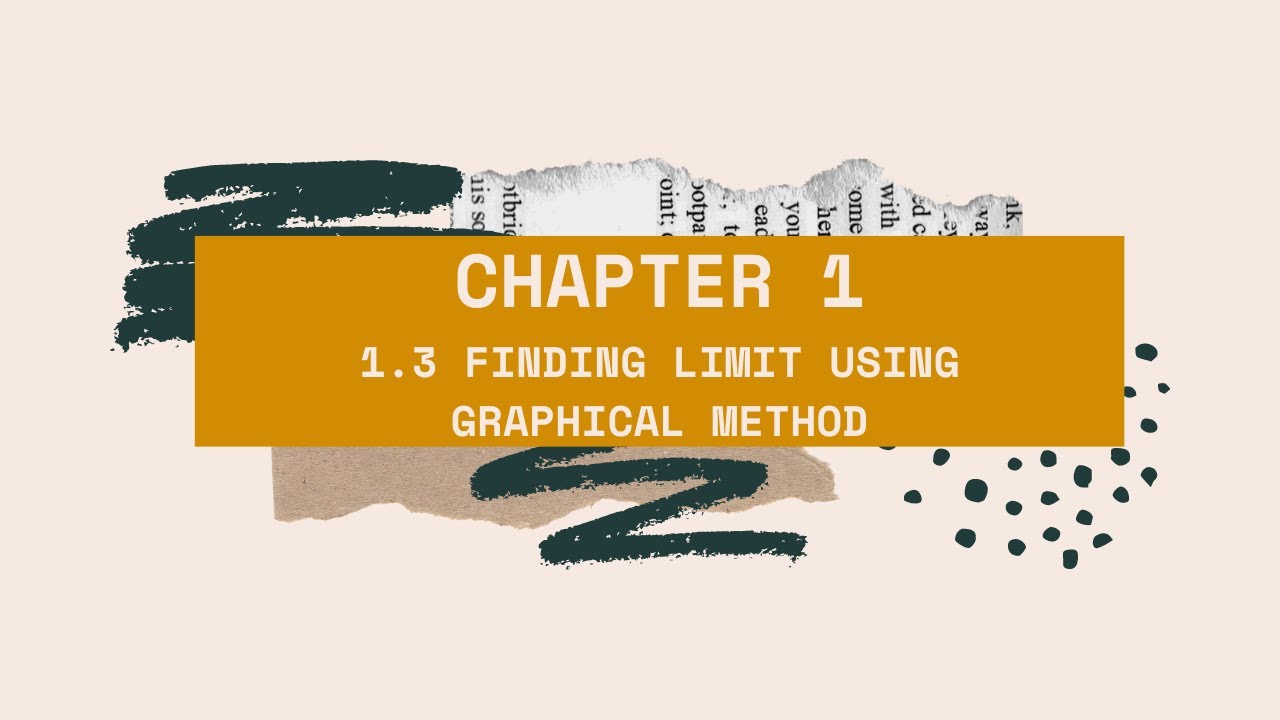 Chapter 1.3 Finding Limit using Graphical Method - YouTube
