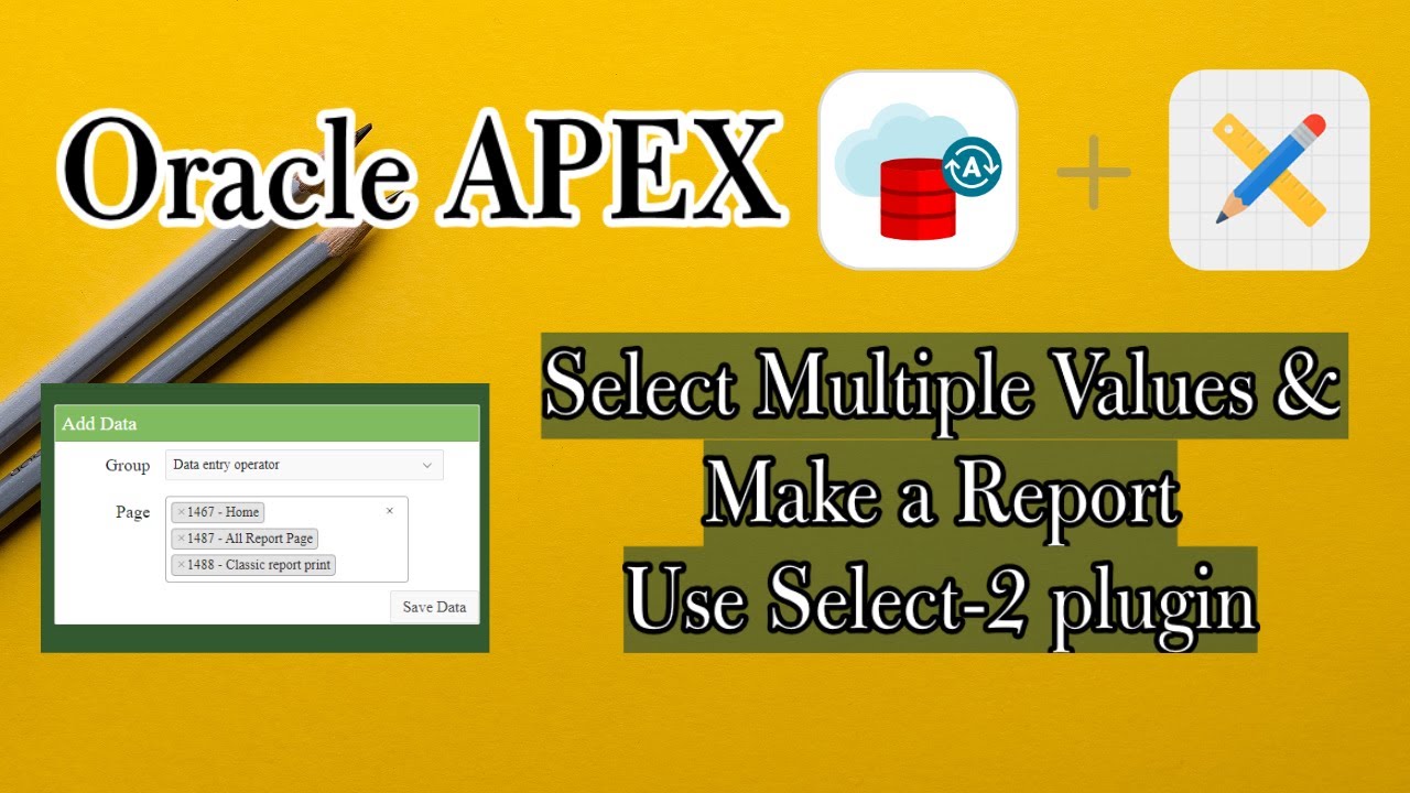 How Can Select Multiple Values Make A Report In Oracle Apex Use How Can Select Multiple Values Make A Report In Oracle Apex Use