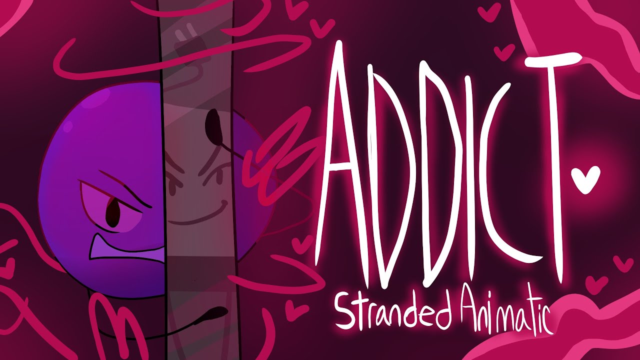ADDICT||STRANDED||ANIMATIC - YouTube