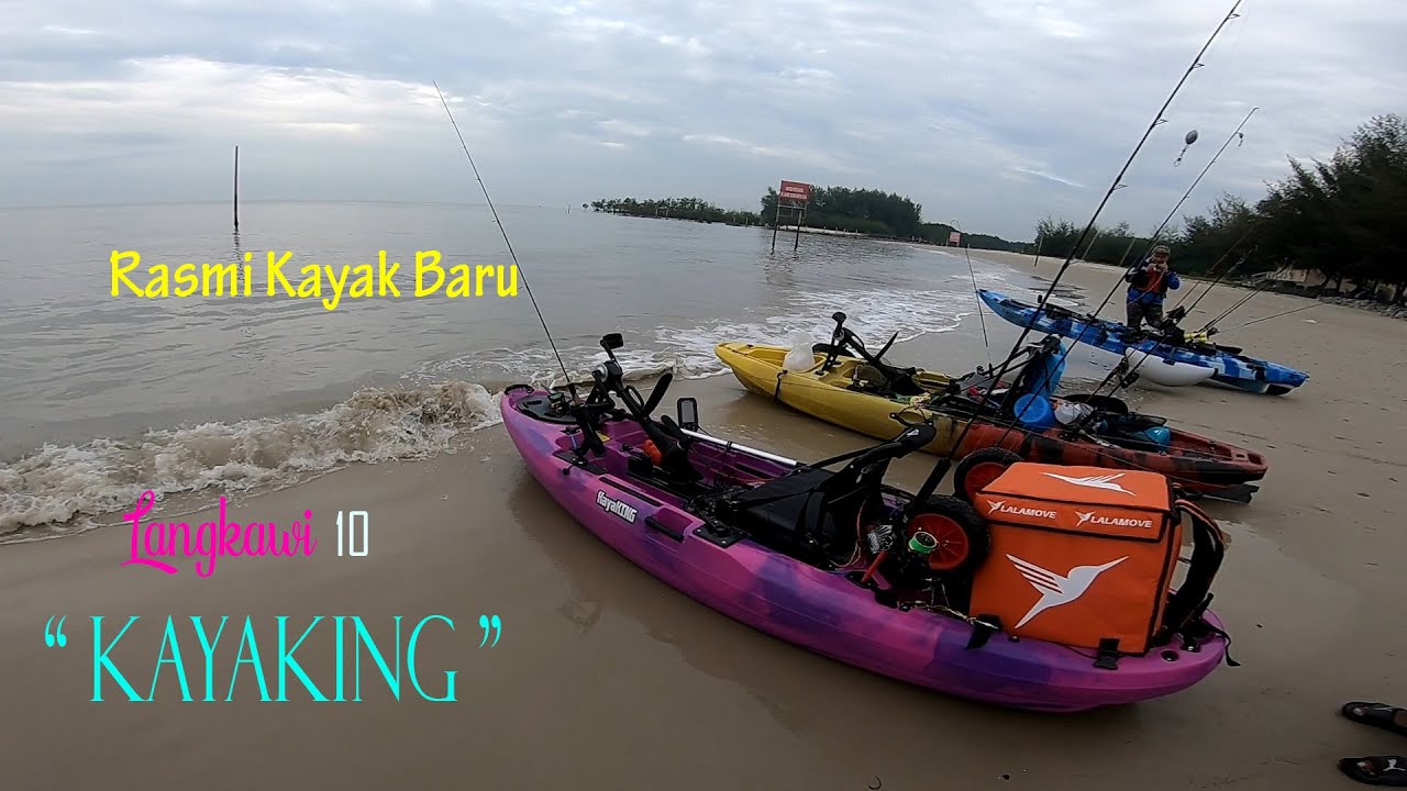 Rasmi Kayak Pertama "KAYAKING" Langkawi 10 - YouTube
