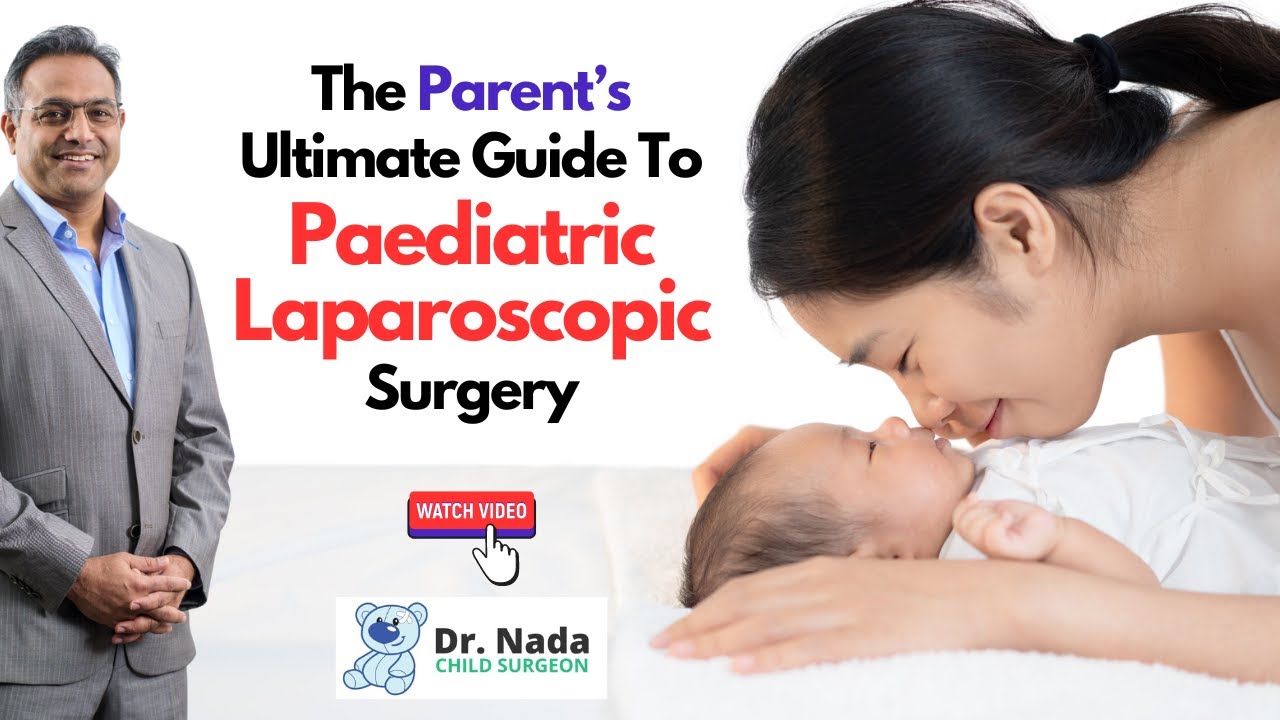 Pediatric Laparoscopic Surgery Explained: The Ultimate Parent’s Guide ...