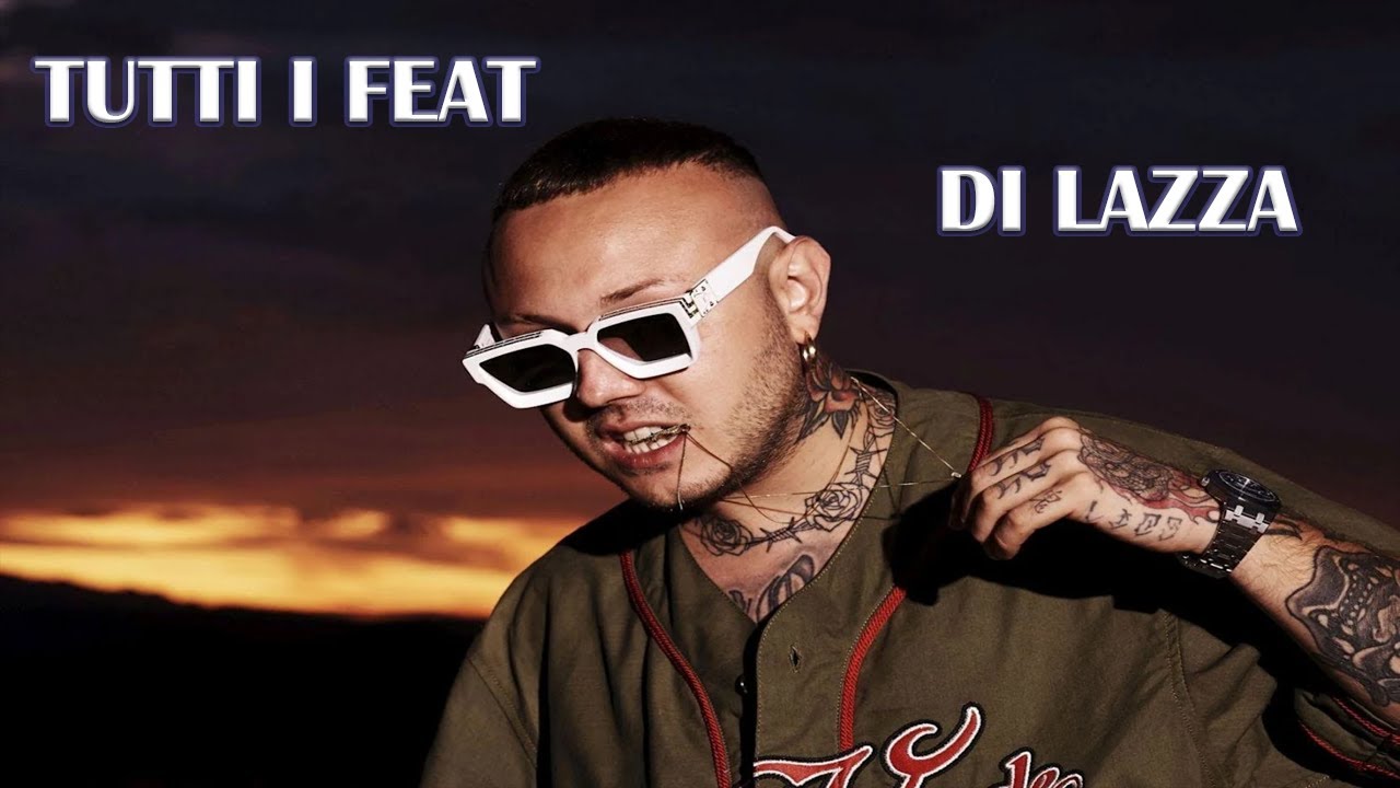 TUTTI I FEAT DI LAZZA - YouTube