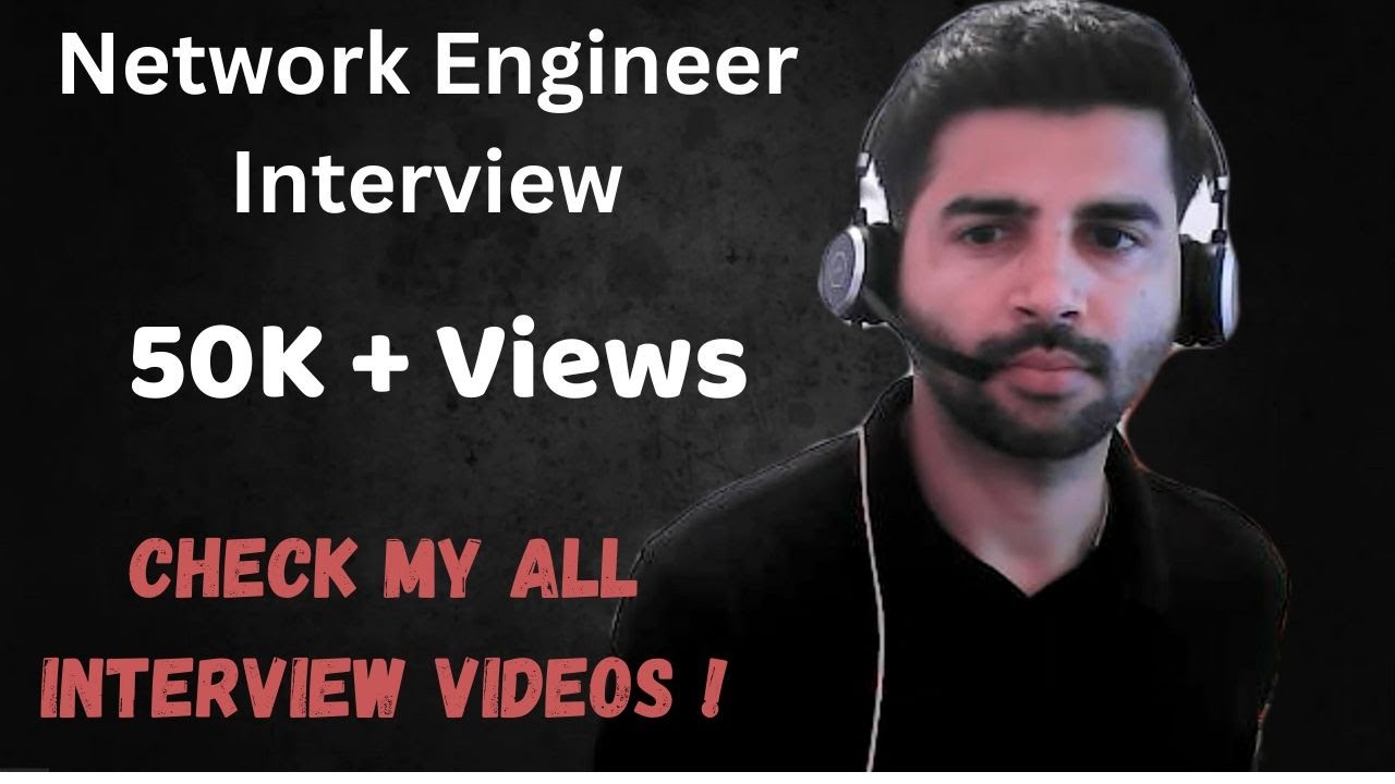 Senior Network Engineer Interview ( Interview -2 ) | Live Recorded ...
