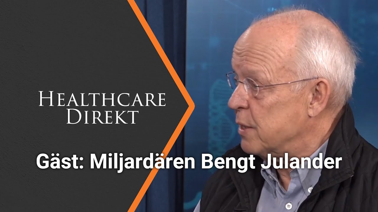 Healthcare Direkt v.2: Hälsovårdmiljardären Bengt Julanders ...