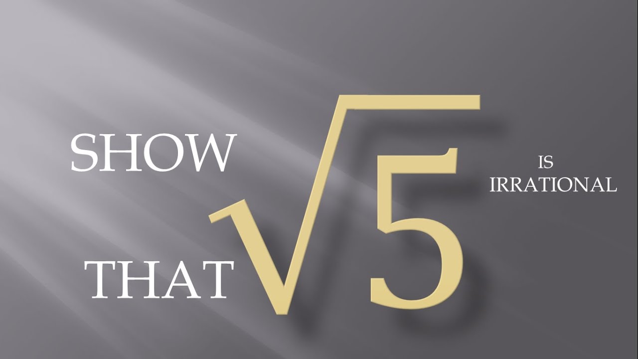 root 5 is irrational proof in English - YouTube