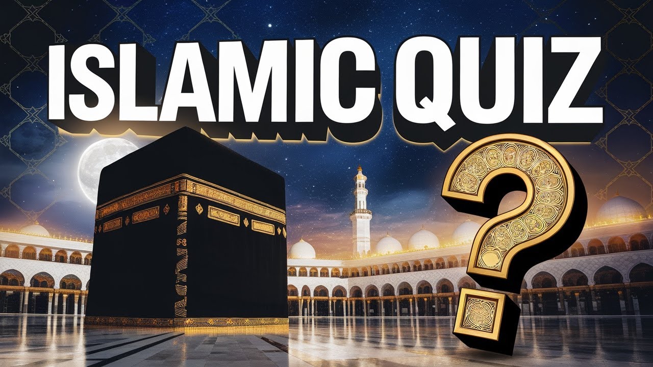 best of islamic quiz qeustions - YouTube