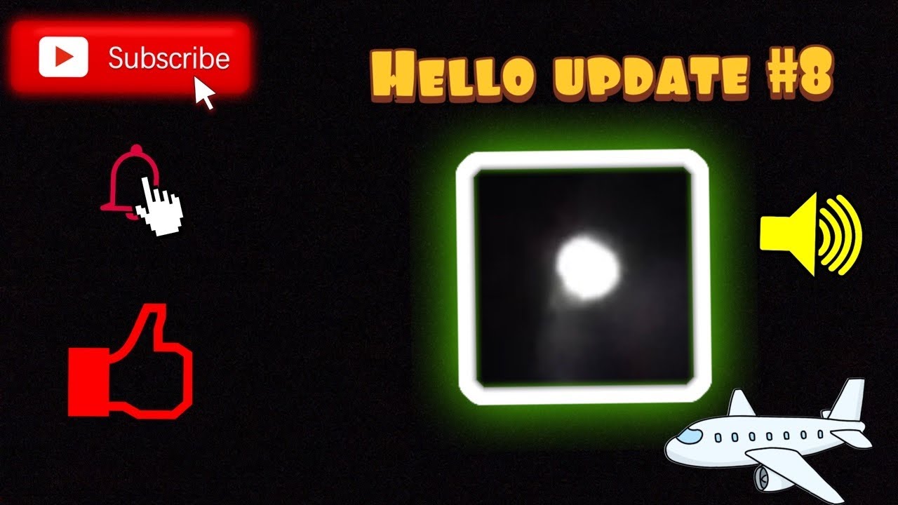 Hello update # 8 - YouTube