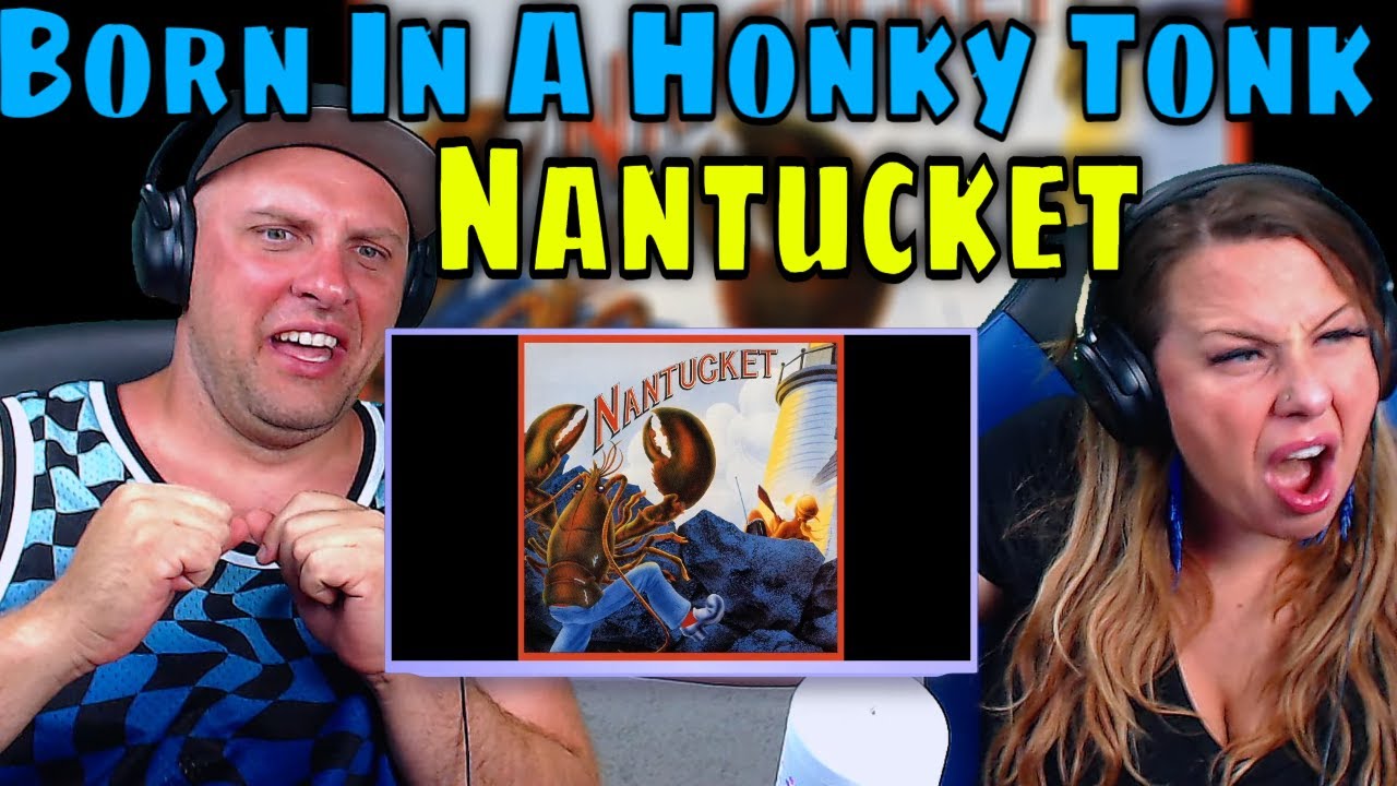 reaction to Born In A Honky Tonk - Nantucket | THE WOLF HUNTERZ ...