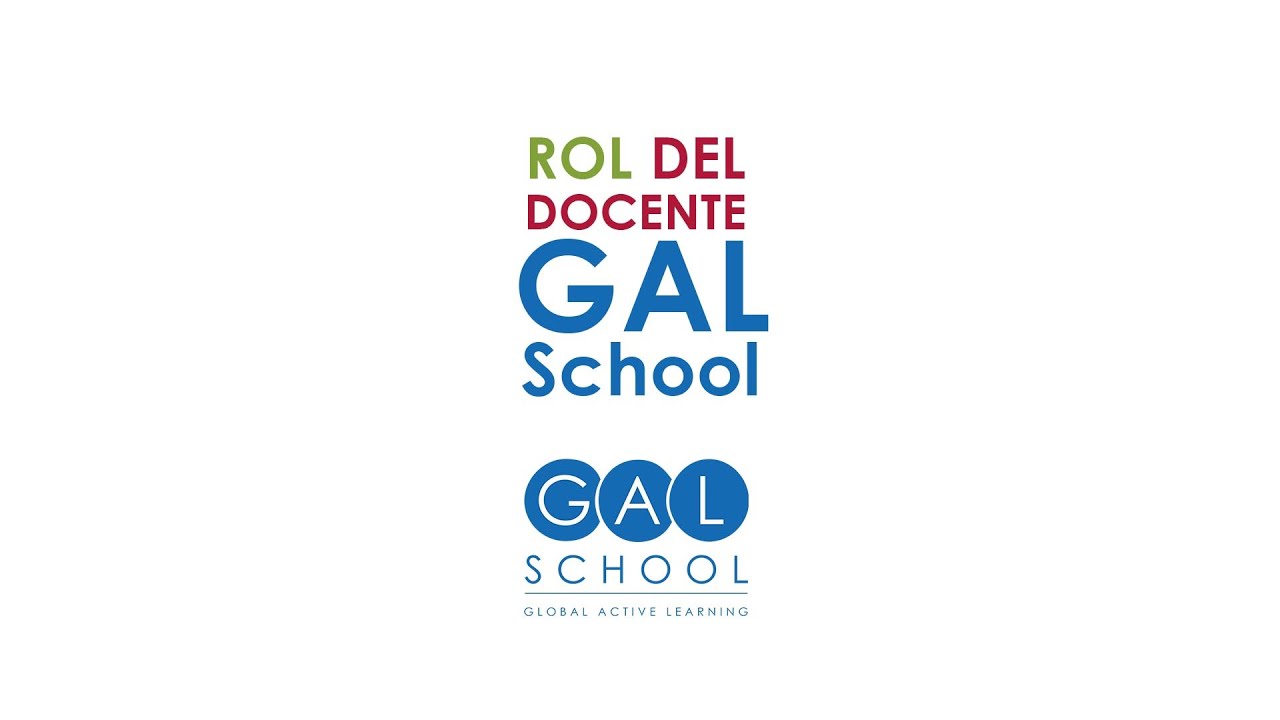 Rol del docente GAL School - YouTube