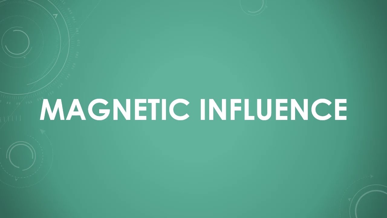 Magnetic Influence - YouTube