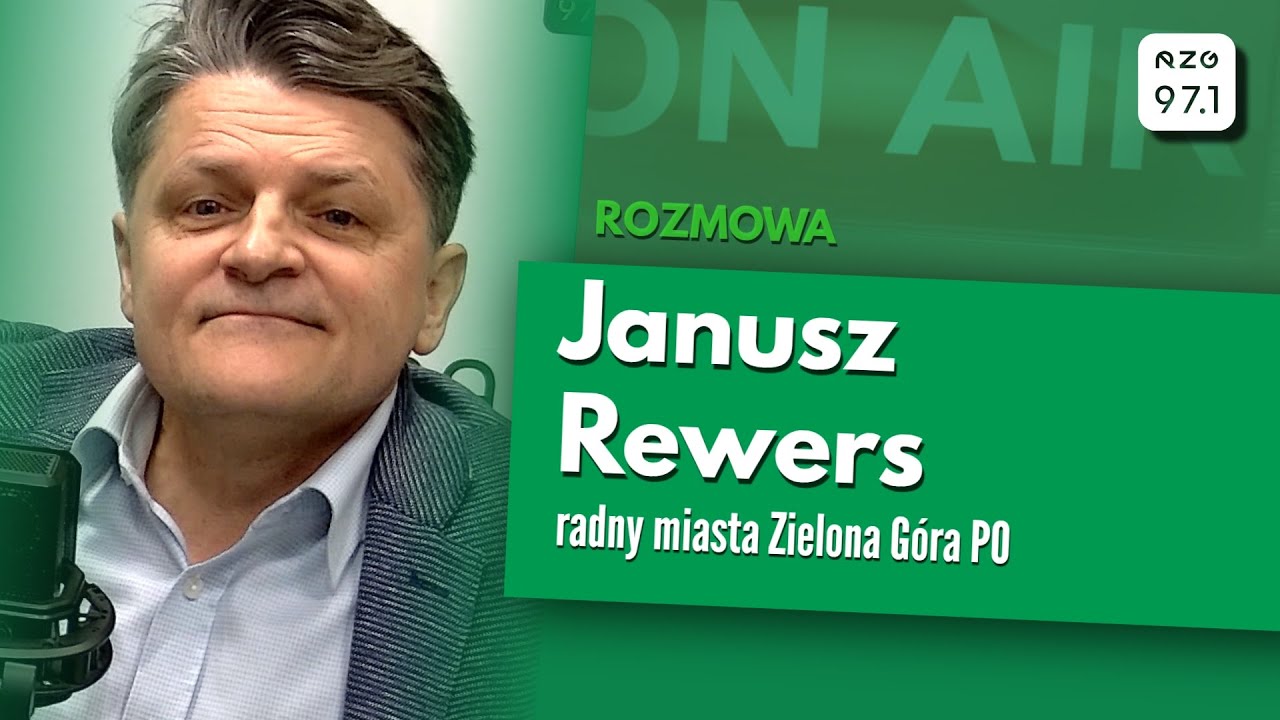 Janusz Rewers, radny miasta Zielona Góra Platforma Obywatelska - YouTube