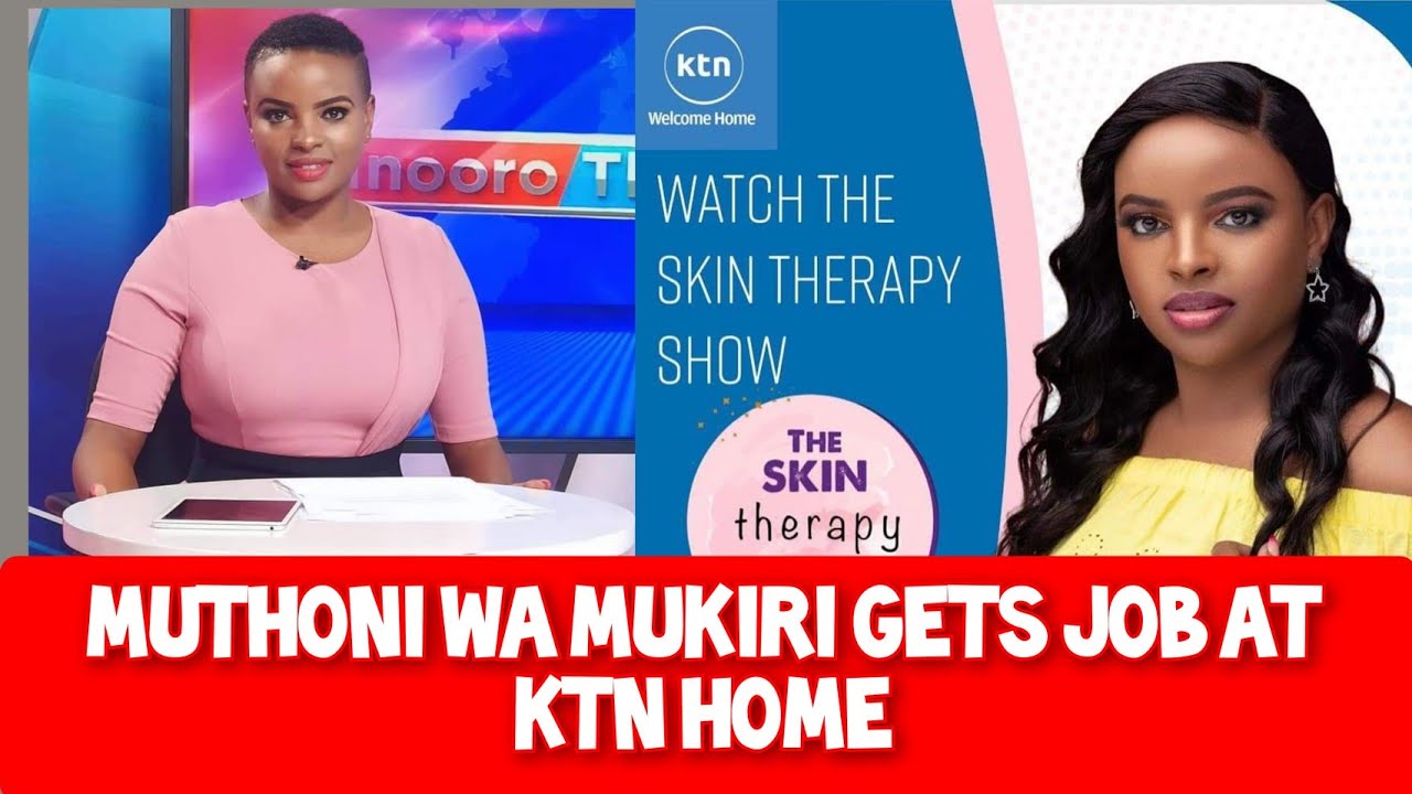 MUTHONI WA MUKIRI LANDS A BIG JOB AT KTN HOME... CONGRATULATIONS ...