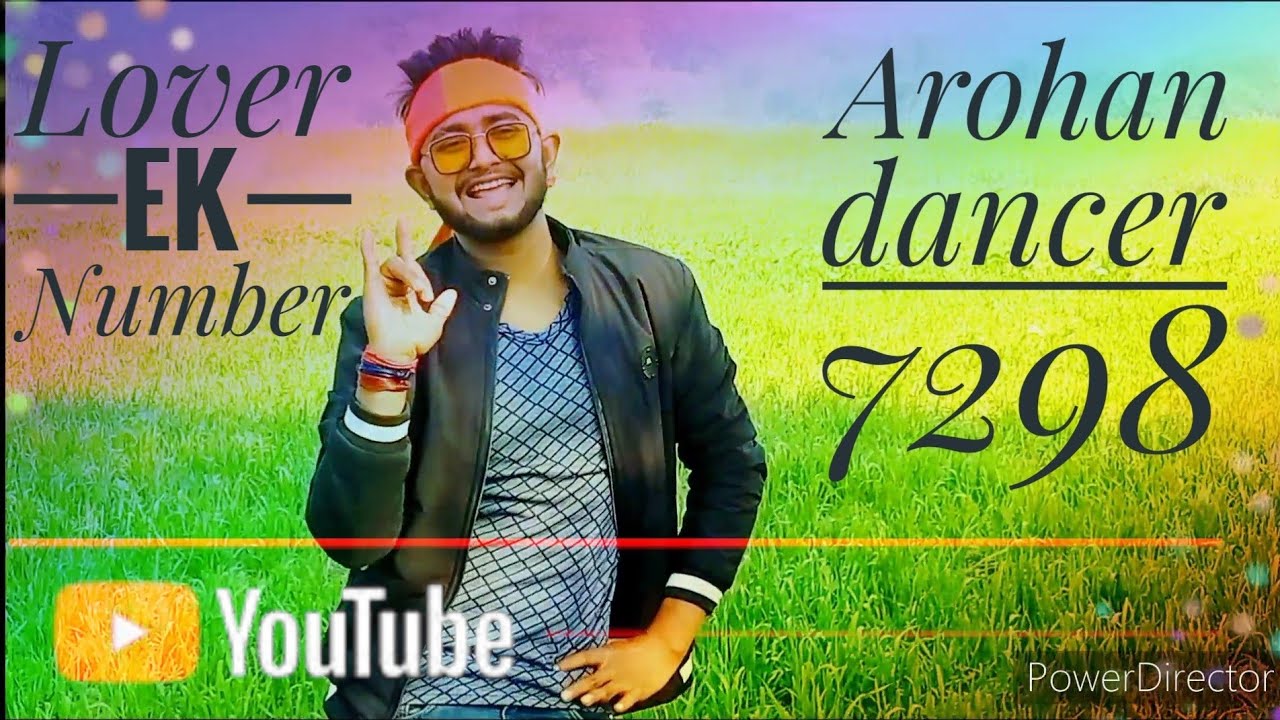lover ek Number arohan dancer 7298 - YouTube
