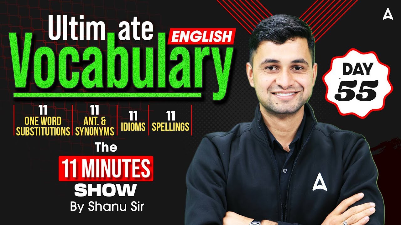 Ultimate Vocabulary for All SSC Exams | The 11 Minute Show by Shanu Sir ...
