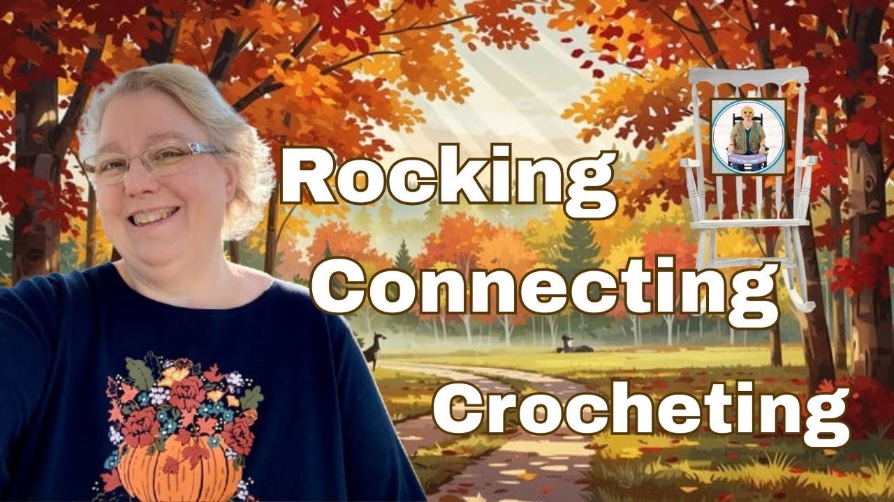 Fall Leaves! Rocking Connecting and Crocheting! Grow and Connect! - YouTube