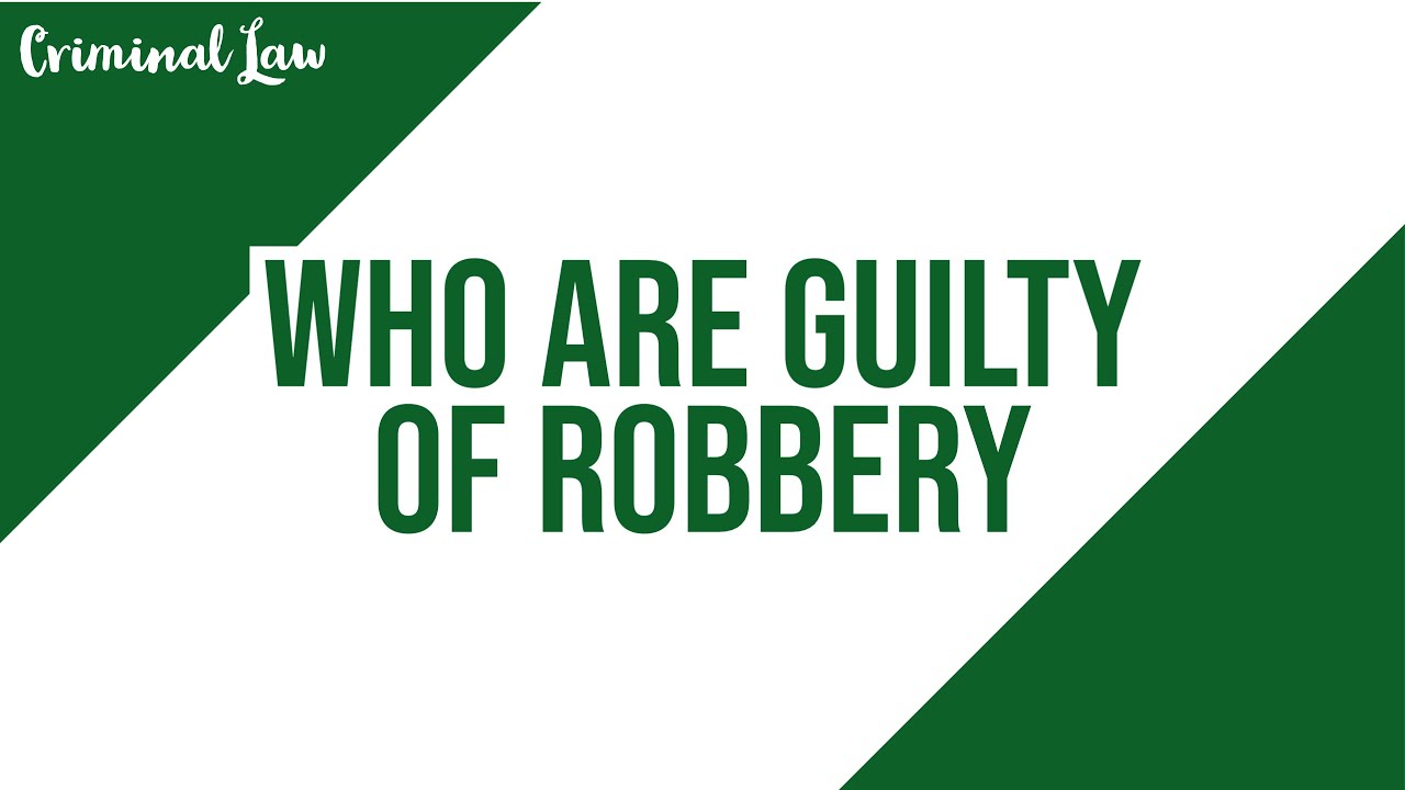[Article 293] Who are guilty of robbery: Criminal Law Discussion - YouTube