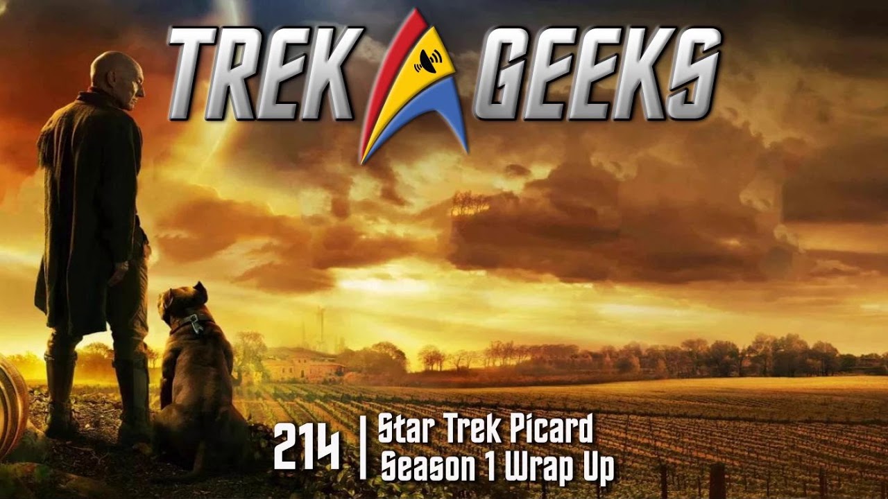 Trek Geeks #214 - Star Trek: Picard Season 1 - YouTube