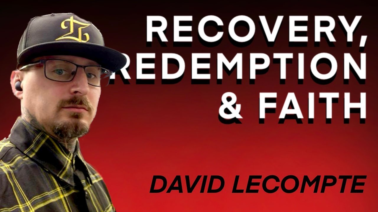 RECOVERY, REDEMPTION & FAITH : Ep. 24 - DAVID LECOMPTE | TATTOO ARTIST ...