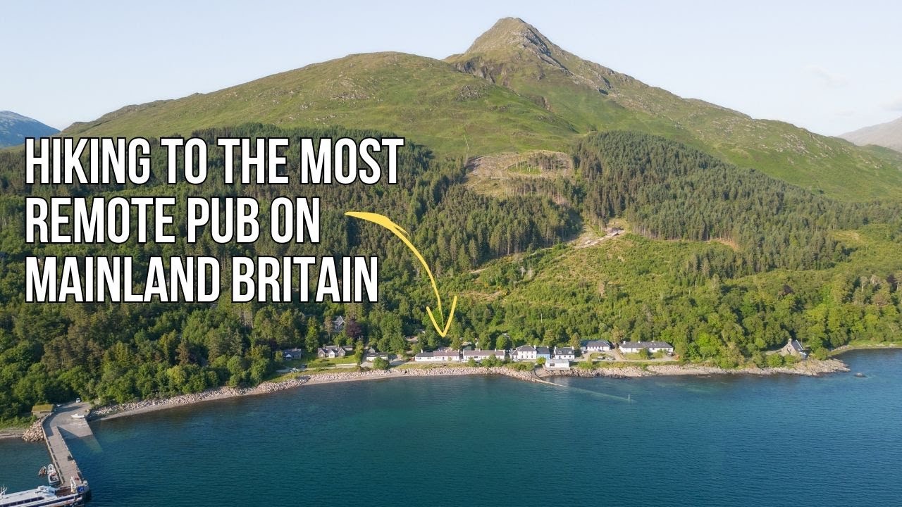I Hiked to the most remote pub in Britain | The Old Forge, Knoydart ...